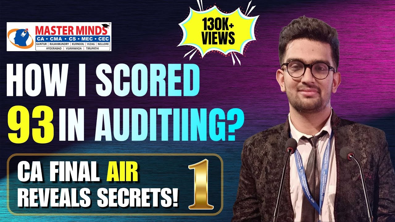 Secrets Behind Scoring 93 in CA Final Auditing: Insights from AIR 1 Rishab | Galaxy.ai