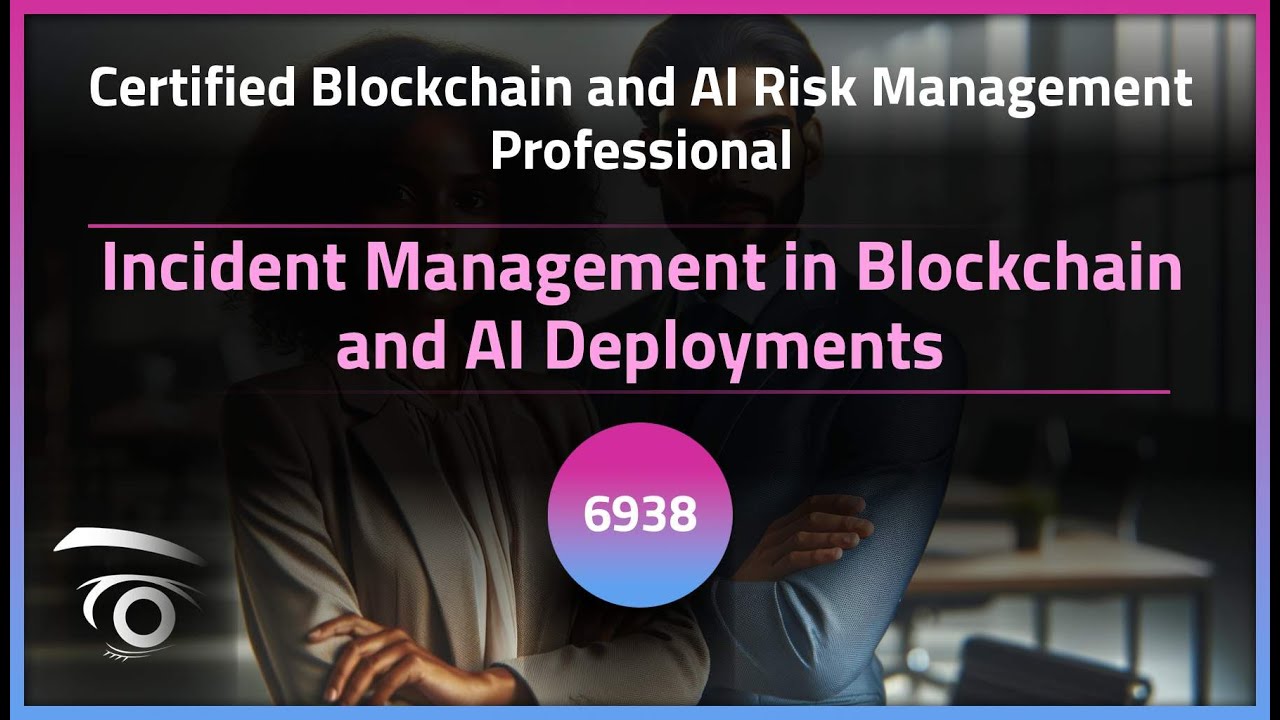 Incident Management in Blockchain and AI Deployments | Exclusive Lesson