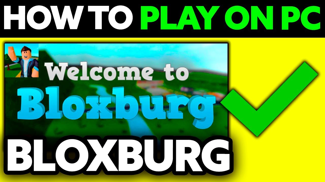 How To Play Bloxburg on PC (2025)
