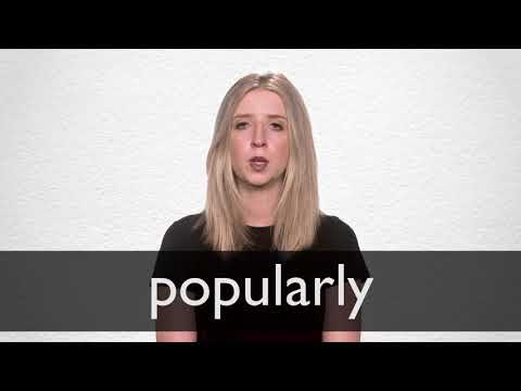 POPULARLY definition and meaning | Collins English Dictionary