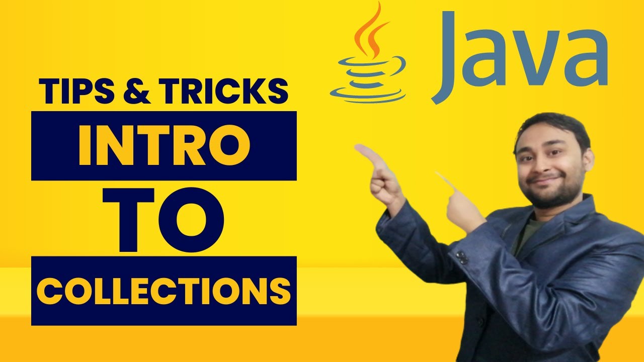 Introduction to Collections in Java | Collection Framework | Java Collection Tutorial Series