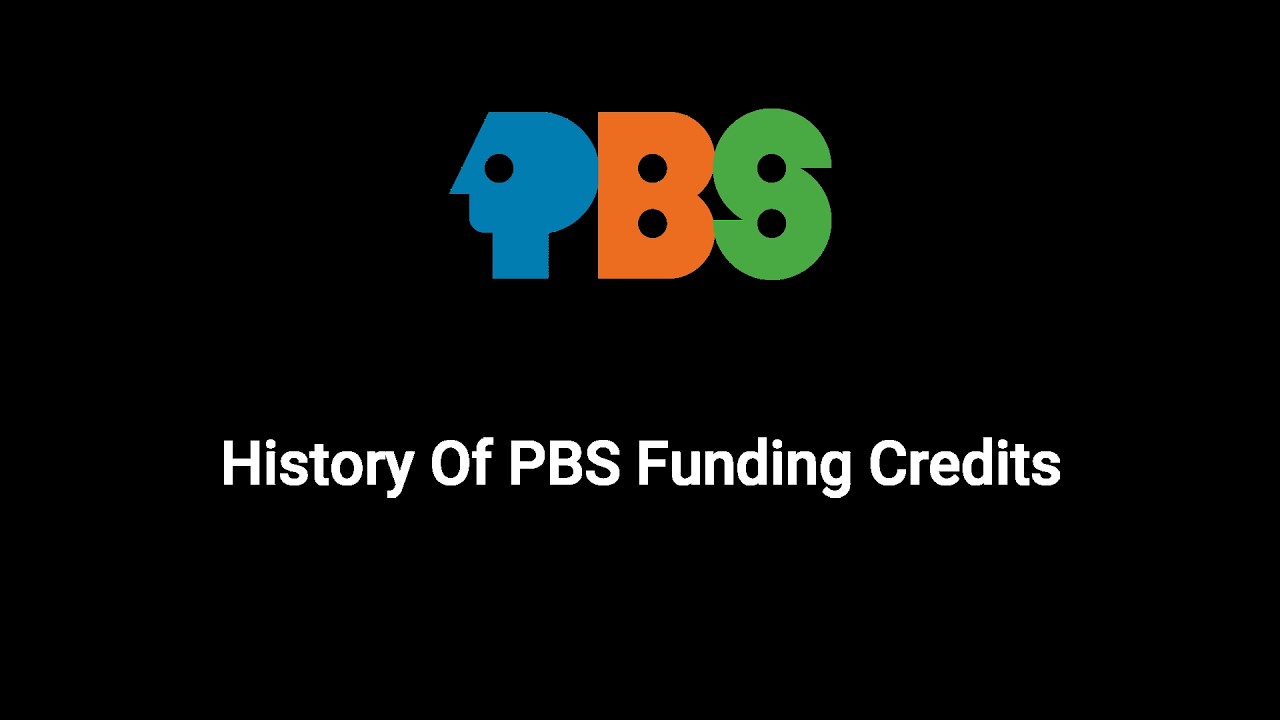 A History Of PBS Funding Credits (1967-Onwards) Part 1 Version 3
