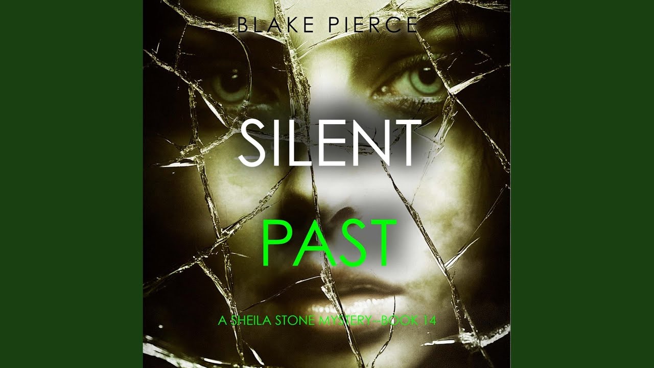 Chapter 61 - Silent Past (A Sheila Stone Suspense Thriller—Book Fourteen)