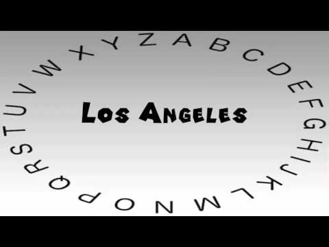 How to Say or Pronounce Los Angeles