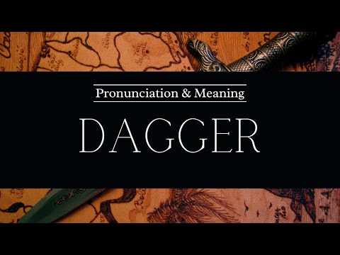 How to Pronounce: Dagger | British Pronunciation & Meaning