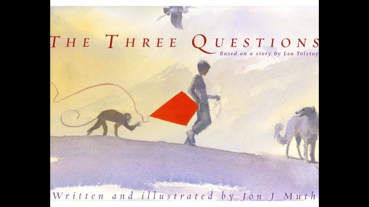 bedtime story: The Three Questions
