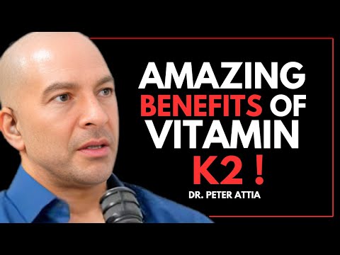 Vitamin K2: The Surprising Benefits From Your Heart to Your Bones || Dr.Peter Attia