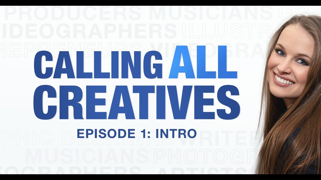 Calling All Creatives: Episode 1