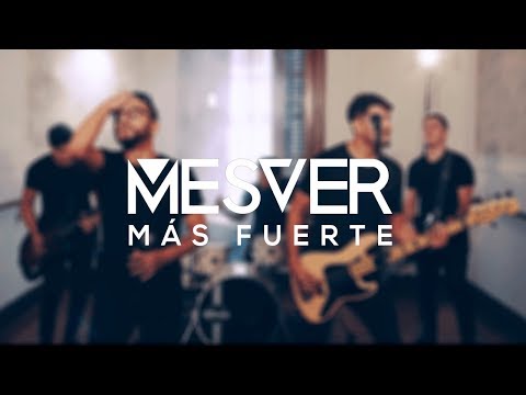 MESVER - Más Fuerte | Music Video, Song Lyrics and Karaoke