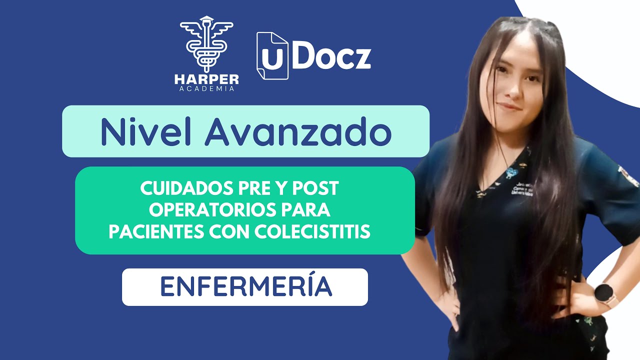 Cuidados pre y post operatorios para pacientes con colecistitis con Harper Academia | Nivel Avanzado