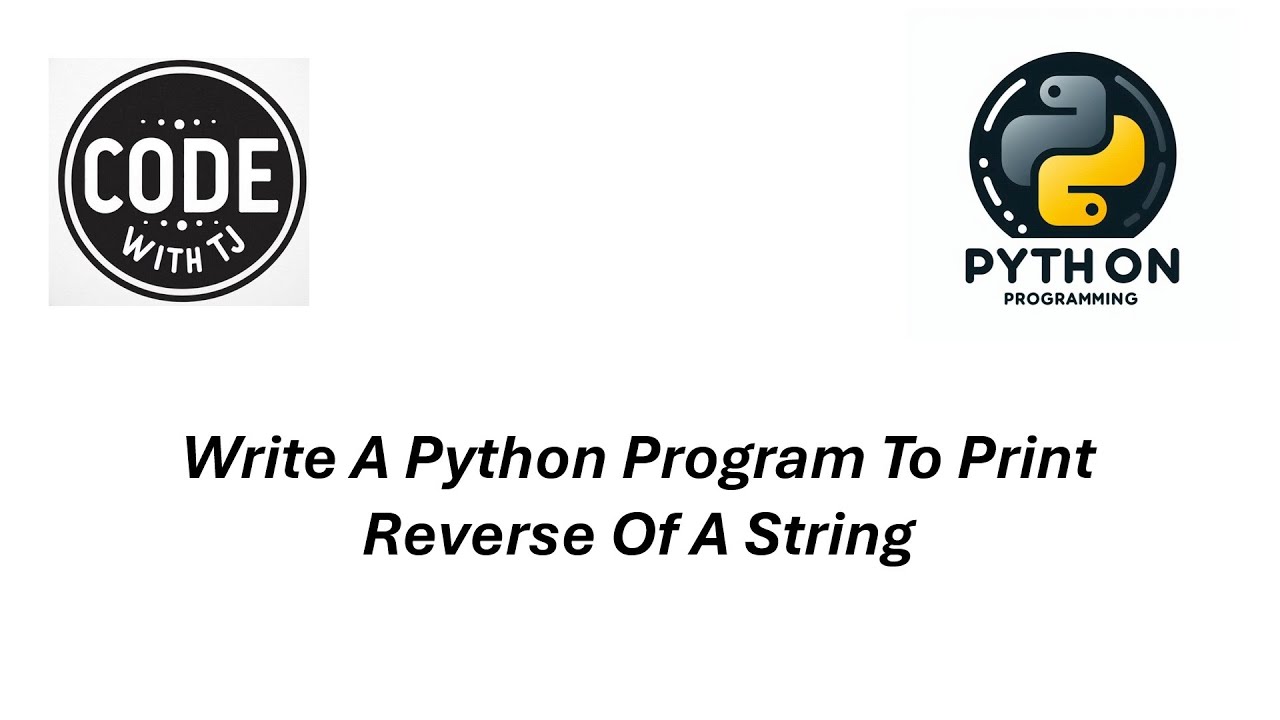 Python 3 Tutorial - write a python program to print reverse of a string (2024)