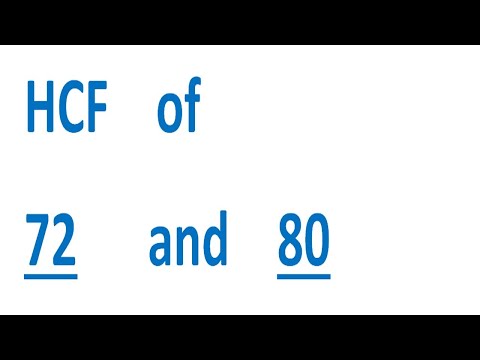 HCF of 72 and 80