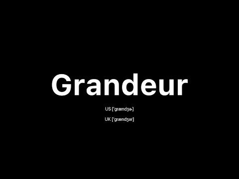 How to Pronounce Grandeur: πΊπΈ American English vs. π¬π§ British English