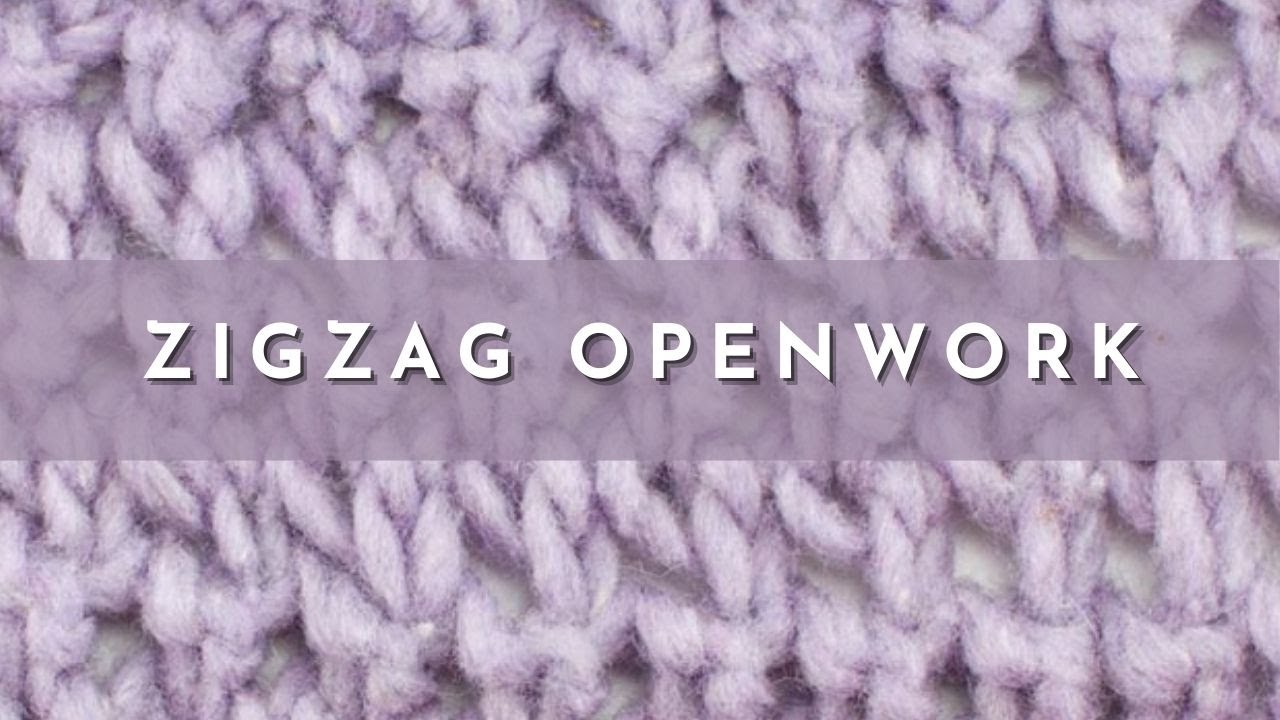 How to Knit the Zig Zag Openwork Stitch | Knitting Stitch Pattern | English Style