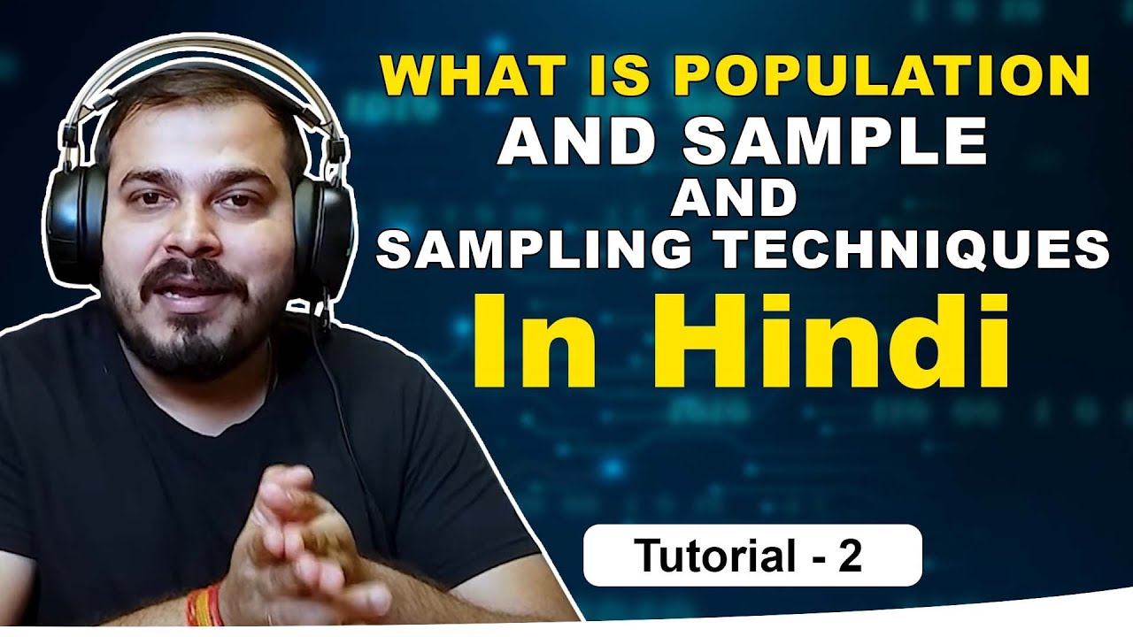 Understanding Population, Sample, and Sampling Techniques | Galaxy.ai