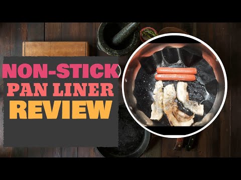 (Teflon) Non-Stick Pan Liner Review