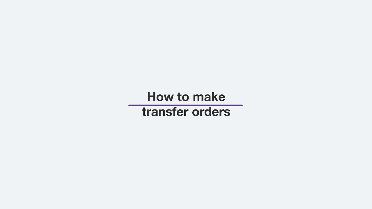 28-How to make transfer order