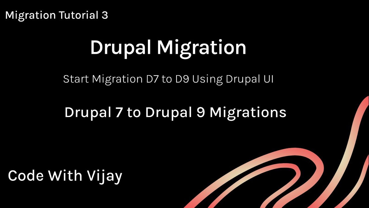 DRUPAL  7 TO DRUPAL 9 MIGRATION USING UI @codewithvijay7325