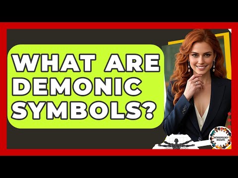 What Are Demonic Symbols? - Anthropology Insights