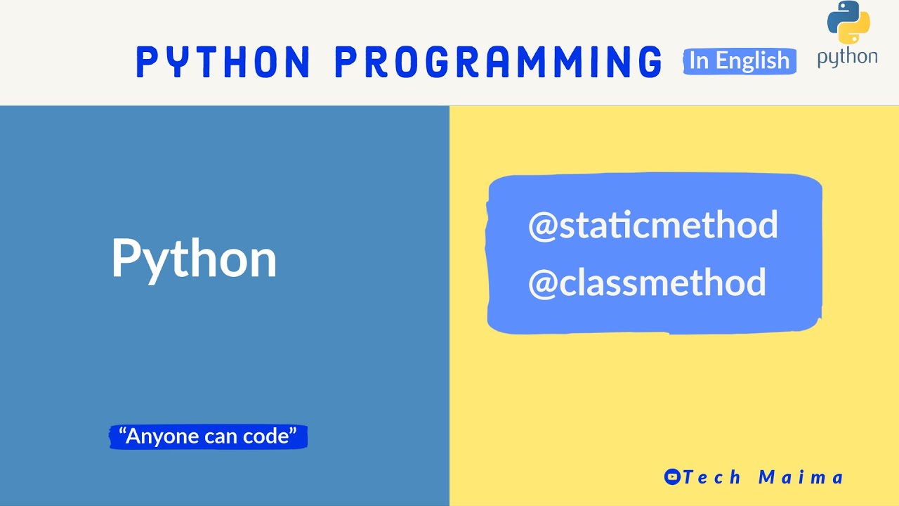 Static method / Class method in Python Explained | Python course for beginners | Techmaima