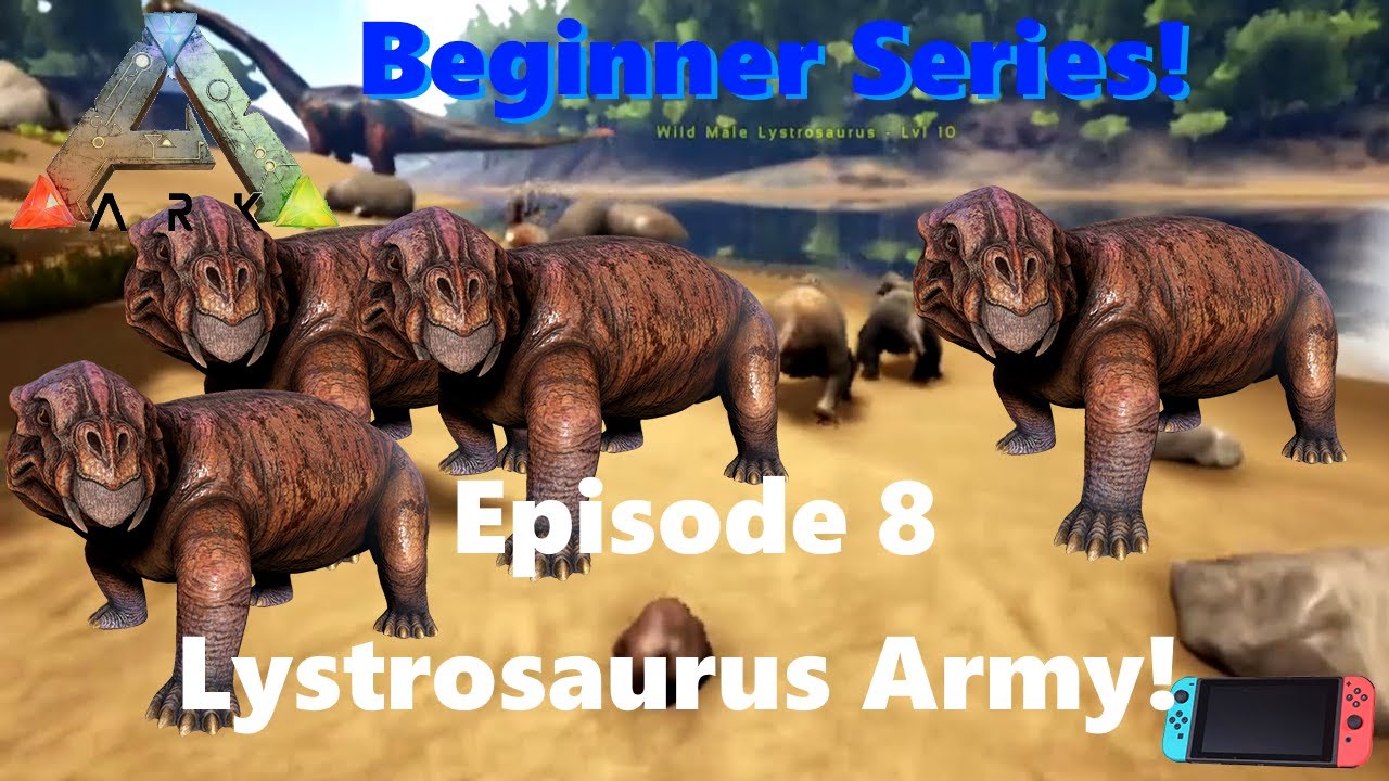 Ark Beginner Series - Taming a Lystrosaurus Army! | Episode 8