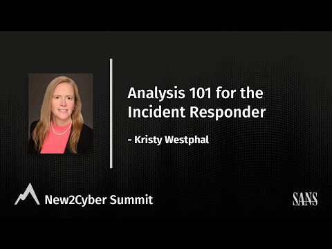 Analysis 101 for the Incident Responder