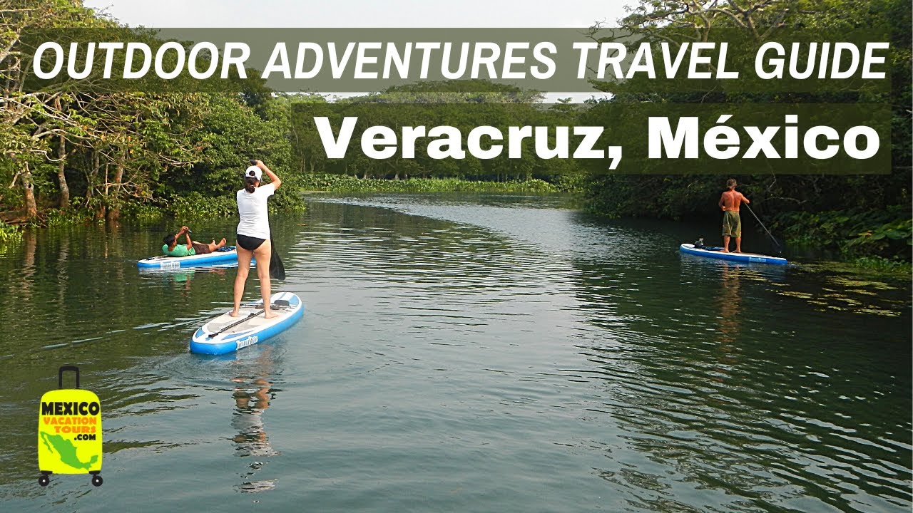 Veracruz is Mexico's Outdoor Adventure Playground