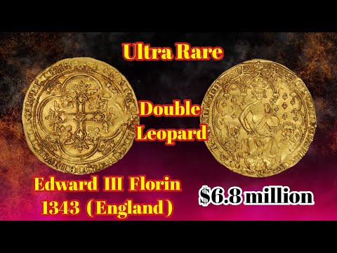 1343 Edward III Florin is the rarest coin that can make you a millionaire!