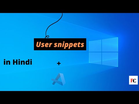 How to create user snippets in Hindi