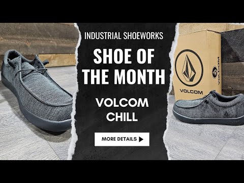 Volcom Chill: Shoe of the Month