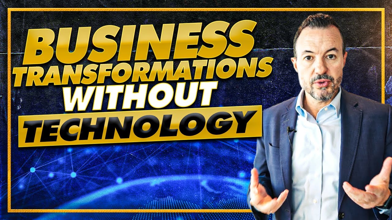 Business Transformations Do Not Require Expensive Technology. Here is How and Why.
