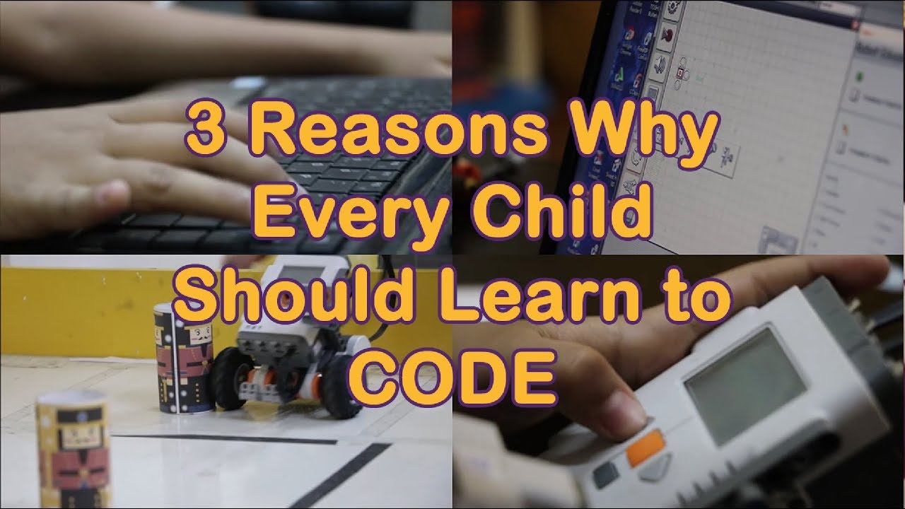 3 Reasons Why Every Child Should Learn to CODE