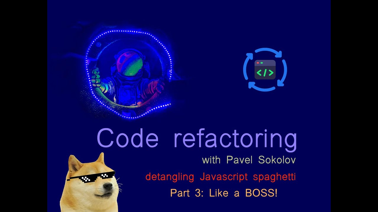 Refactoring Javascript Spaghetti - Session 3