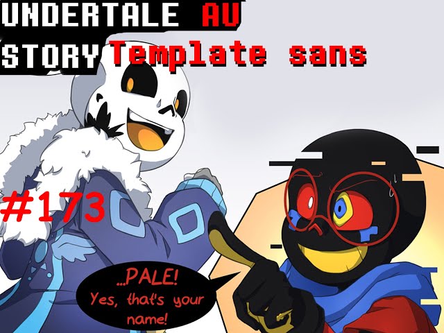 Undertale au story Template sans and pale sans #173 byMe | วิดีโอครีเอ ...