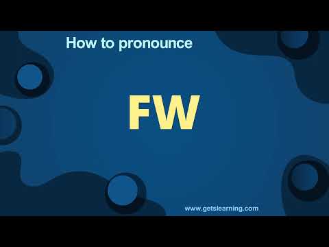How to pronounce FW | FW meaning in English correctly