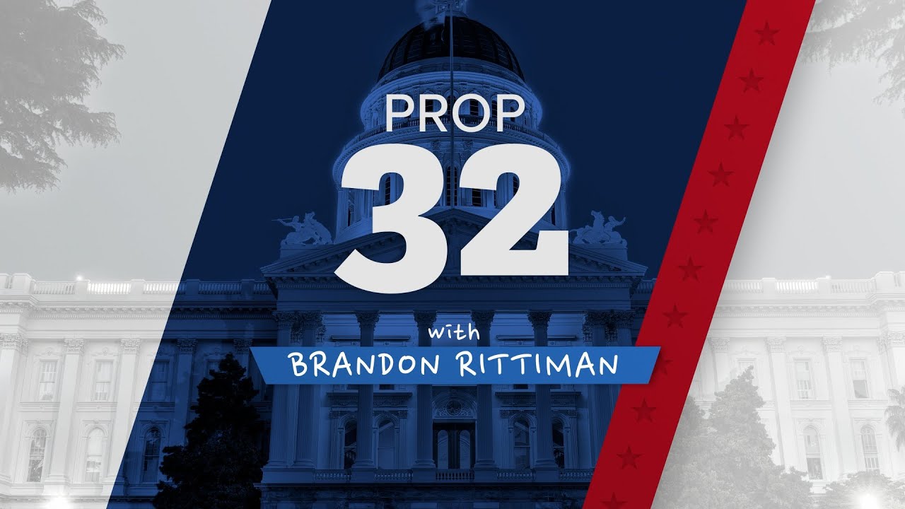 2024 Ballot Prop 32 Explained