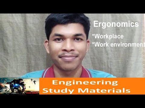 Ergonomics | Factors | Work Place and Work Environment | ENGINEERING STUDY MATERIALS