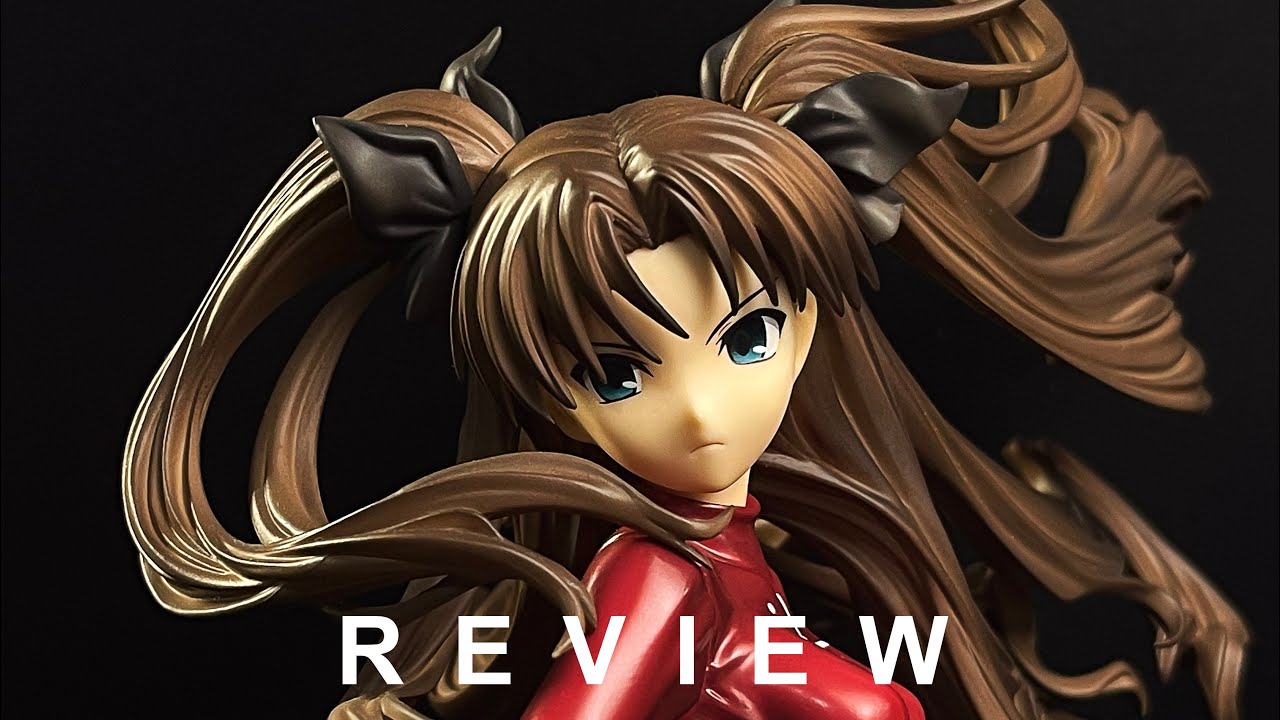 Fate/Stay Night Rin Tohsaka Unlimited Blade Works Figure Unboxing and Review