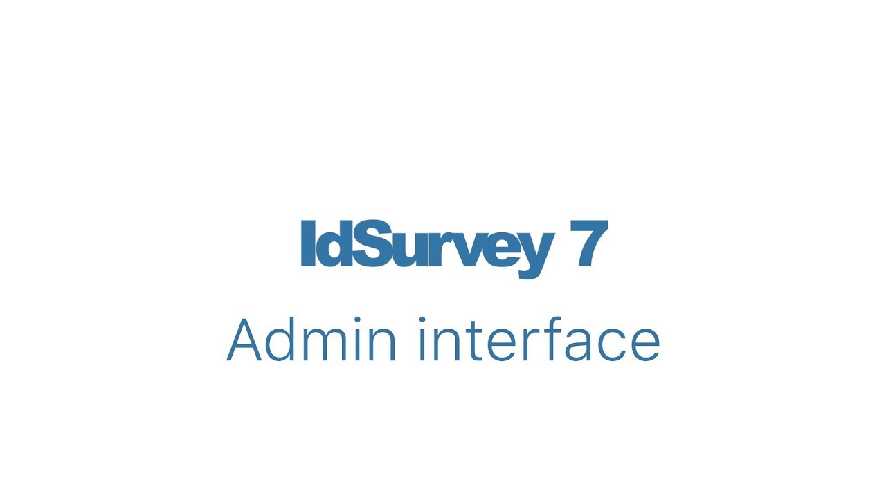 IdSurvey 7 - Administration Interface - IdSurvey