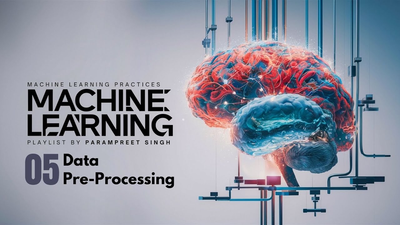 DATA PREPROCESSING | Machine Learning Practices | Session - 5