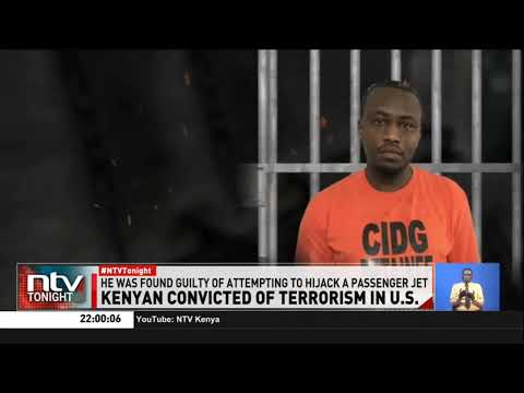 Kenyan national faces life imprisonment in US for plotting terrorist attack similar to 9/11