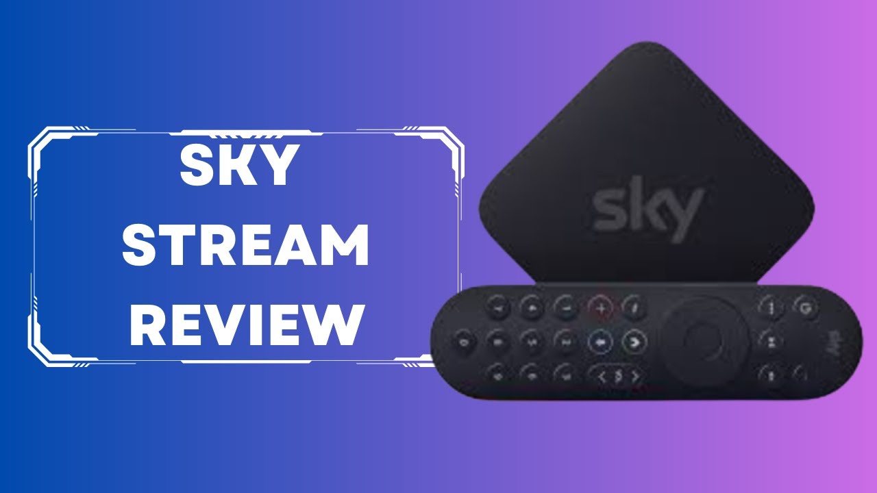 Sky Stream Review: Unlocking Endless Entertainment Possibilities