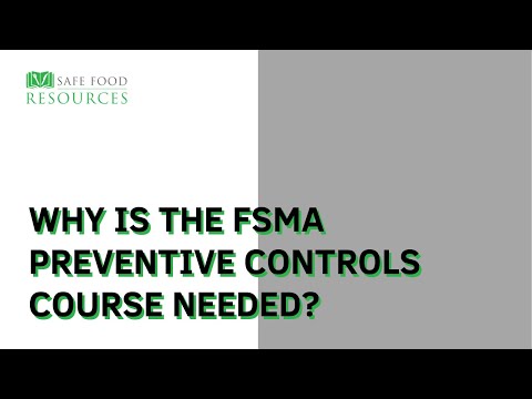 Why is the FSMA Preventive Controls Course Needed?