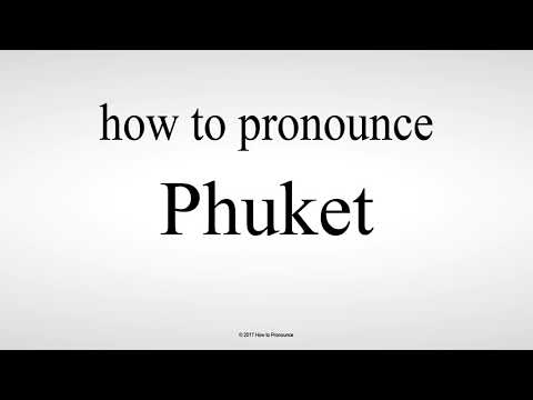 How to Pronounce Phuket