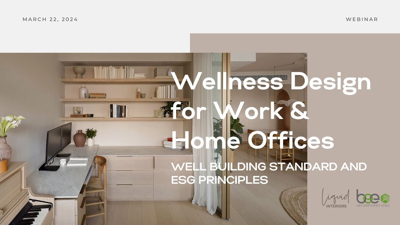 Wellness Design for Work & Home Offices