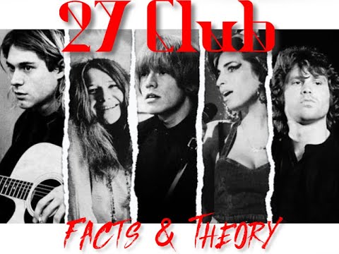 The 27 Club: Facts and Theory