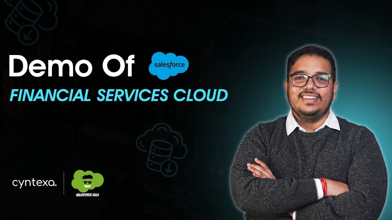 Salesforce Financial Services Cloud Demo | Salesforce Financial Services Cloud Tutorial