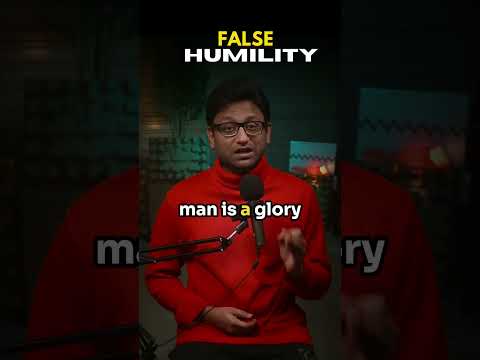 PROTESTANTS act with FALSE HUMILITY
