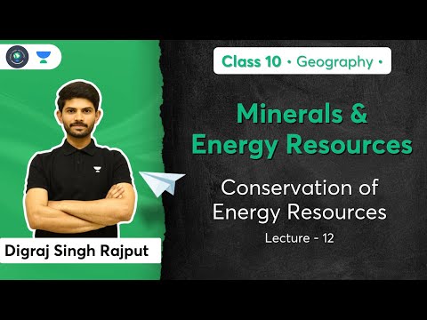Class 10: Minerals and Energy Resources | Conservation of Energy Resources | L-12 | Digraj Sir