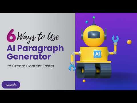 6 Ways to Use AI Paragraph Generator to Create Content Faster